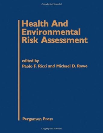Health and Environmental Risk Assessment: Ricci, Paolo F., Rowe ...