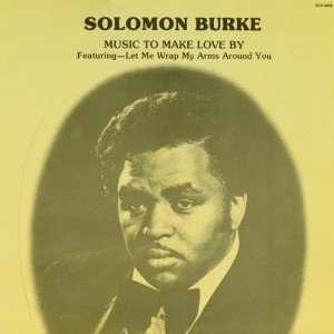 Solomon Burke - Music to Make Love - Amazon.com Music