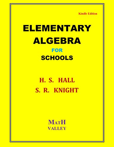 Elementary Algebra for Schools eBook : Hall, H.S., Knight, S.R.: Amazon ...