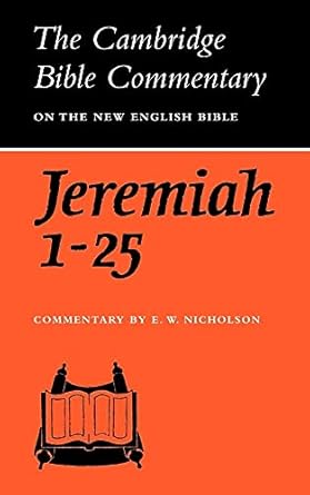 CBC: Book of Prophet Jeremiah 1-25: Amazon.co.uk: Nicholson, Ernest W ...
