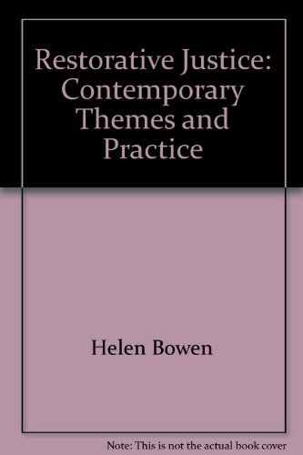 Restorative justice: Contemporary themes and practice: Helen Bowen, Jim ...