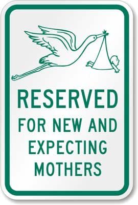 SmartSign 18 x 12 inch “Reserved For New And Expecting Mothers” Metal ...