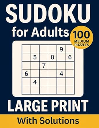 Sudoku for Adults: 100 Medium Puzzles • Large Print • With Solutions ...