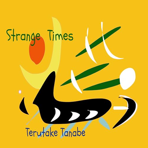 Play Strange Times by Terutake Tanabe on Amazon Music