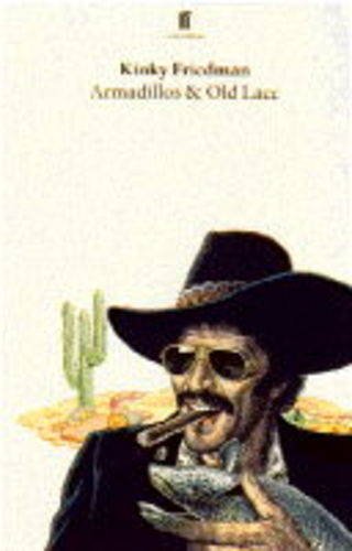 Armadillos and Old Lace: Kinky Friedman: 9780571174614: Amazon.com: Books
