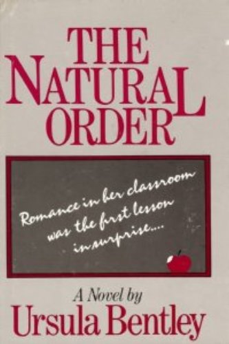 The Natural Order: Bentley, Ursula: 9780312561475: Amazon.com: Books