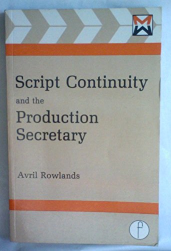 Script Continuity and the Production Secretary: Rowlands, Avril: Amazon ...
