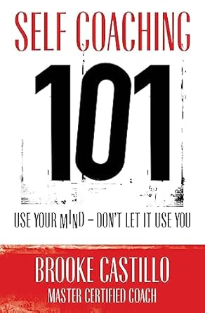 Self Coaching 101: Castillo, Brooke: 9780977853991: Amazon.com: Books
