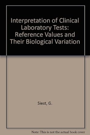 Interpretation of Clinical Laboratory Tests: Reference Values and Their ...