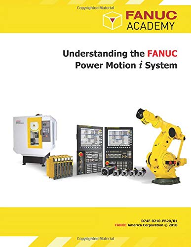 Understanding the FANUC Power Motion i System : FANUC America: Amazon ...