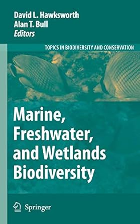Marine, Freshwater, and Wetlands Biodiversity Conservation (Topics in ...