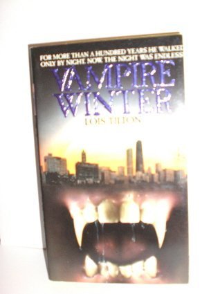Vampire Winter: Tilton, Lois: 9781558174504: Amazon.com: Books