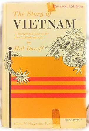The story of Vietnam;: A background book on the war in Southeast Asia ...