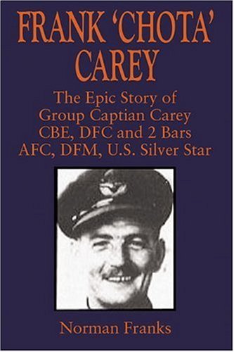 Amazon | Frank 'chota' Carey: The Story of Group Captain Frank Carey ...