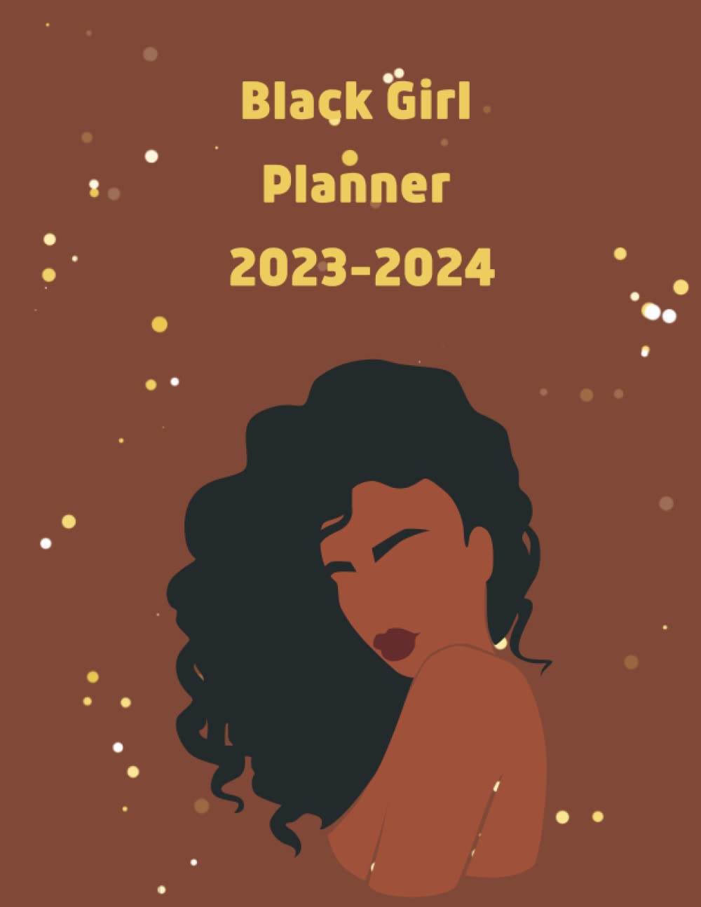 Buy Black Girl Planner 2023-2024: & Organizer For Amazing Black Women ...