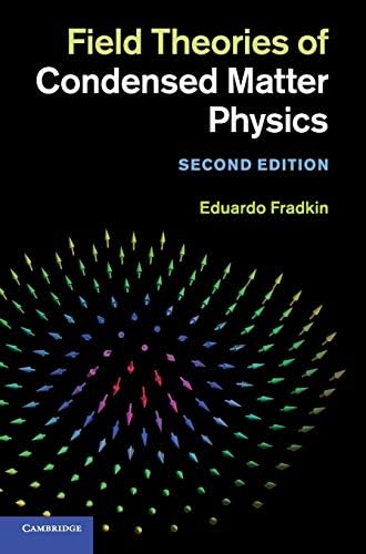 Field Theories of Condensed Matter Physics: Fradkin, Eduardo ...