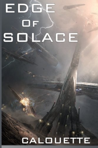 Amazon.com: Edge of Solace (A Star Too Far): 9781499738629: Calouette ...