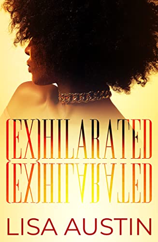 Exhilarated - Kindle edition by Austin, Lisa. Literature & Fiction ...