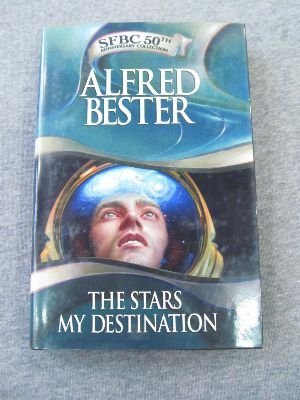The Stars My Destination (The Stars My Destination, SFBC 50th ...