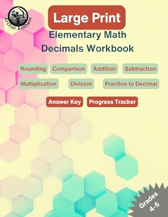 Large Print Elementary Math Decimals Workbook: Rounding, Comparison ...
