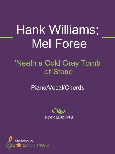 'Neath a Cold Gray Tomb of Stone - Kindle edition by Hank Williams, Mel ...