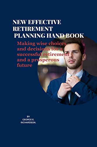 Amazon.com: NEW EFFECTIVE RETIREMENT PLANNING HAND BOOK: Making wise ...