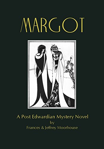 Amazon.com: MARGOT: A Post Edwardian Mystery Novel eBook : Moorhouse ...