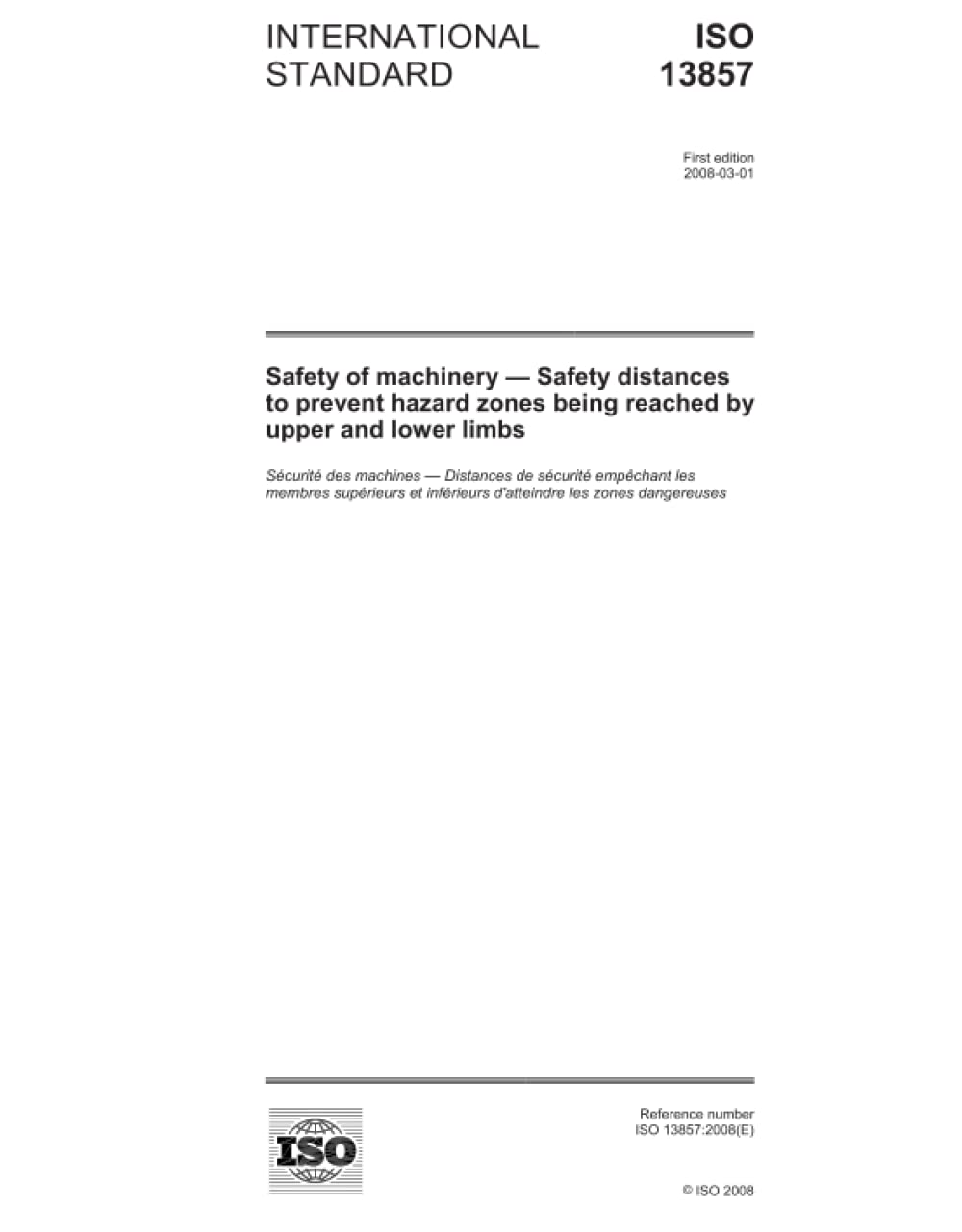 Buy ISO 13857:2008, First Edition: Safety of machinery - Safety ...