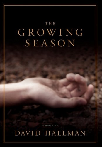 The Growing Season : Hallman, David: Amazon.in: Books