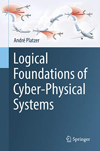 Logical Foundations of Cyber-Physical Systems, Platzer, André, eBook ...