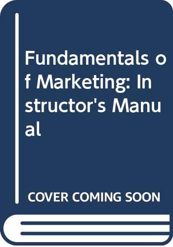 Fundamentals of Marketing: Instructor's Manual (Marketing): William J ...