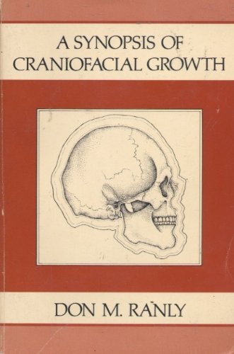 A Synopsis of Craniofacial Growth: Ranly, Don M.: 9780838587799: Amazon ...