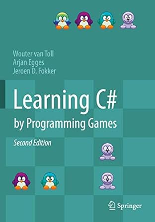 Learning C# by Programming Games: van Toll, Wouter, Egges, Arjan ...