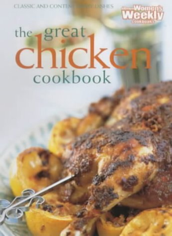 Great Chicken Cookbook (Australian Women's Weekly): 9781863961691 ...