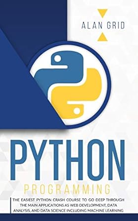 PYTHON PROGRAMMING: The Easiest Python Crash to Learn the Main ...
