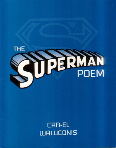 The Superman Poem: Waluconis, Car-El: Amazon.com: Books