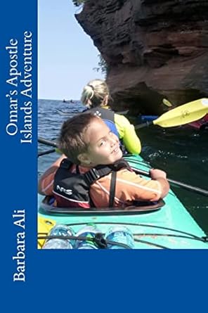 Omar's Apostle Islands Adventure (Omar's Adventures): Ali, Barbara ...