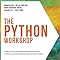 The Python Workshop: Learn to code in Python and kickstart your career ...