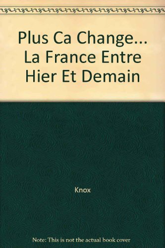 『Plus Ca Change... La France Entre Hier Et Demain』｜感想・レビュー - 読書メーター