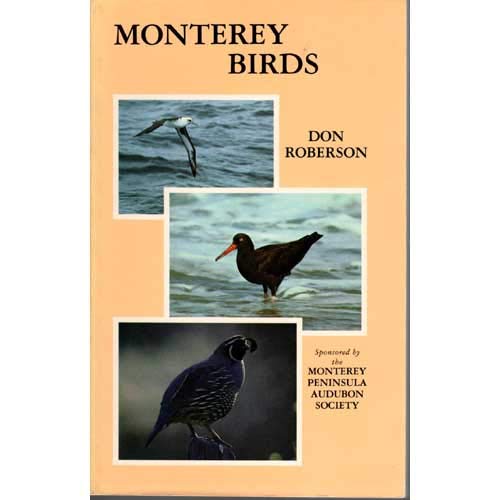 Monterey Birds. Status and Distribution of Birds in Monterey County ...