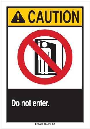 Brady 49021 Aluminum, 10" X 7" Caution Sign Legend, "Do Not Enter (W ...