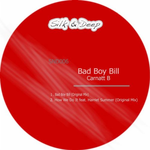 Bad Boy Bill Discography at Julia Joseph blog