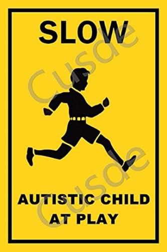 Amazon.com: Warning Sign Slow Autistic Child at Play Signs Metal Tin ...