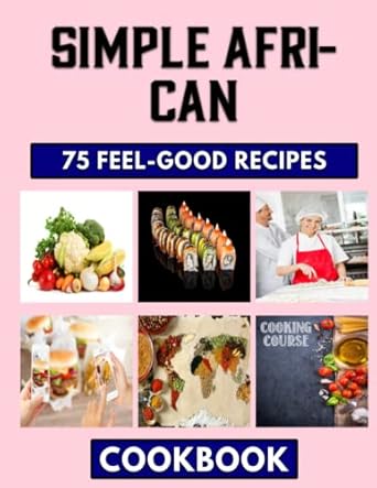 Buy Simple African: West-African Cookbook Book Online at Low Prices in ...