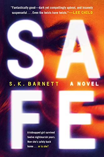 Safe: A Novel: Barnett, S. K.: 9781524746520: Amazon.com: Books