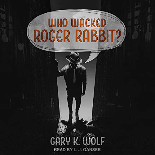 Who Censored Roger Rabbit? (Audio Download): Gary K. Wolf, L.J. Ganser ...