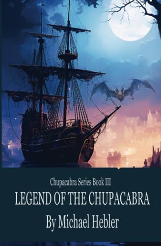 Book review of Legend of the Chupacabra - Readers' Favorite: Book ...