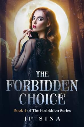 Amazon.com: The Forbidden Choice: Book 4 of The Forbidden Series ...