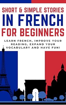 Amazon | Short and Simple Stories in French for Beginners: Learn French ...