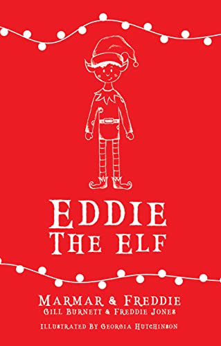 Eddie The Elf - Kindle edition by Burnett , Gill , Jones, Freddie ...